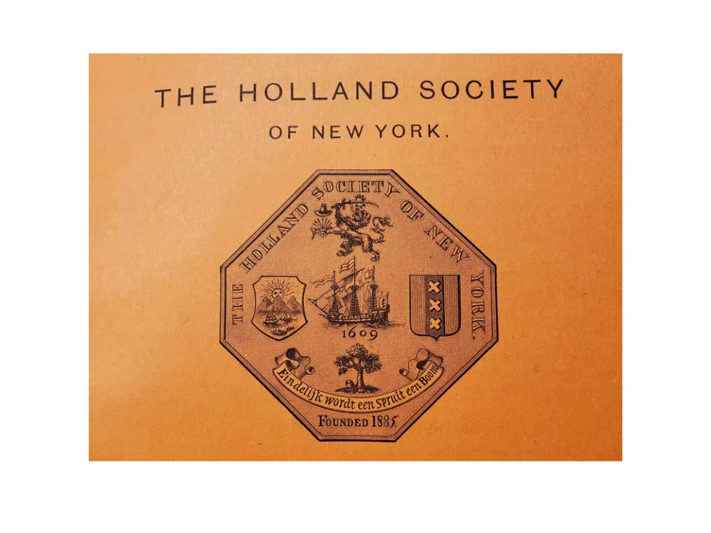 The Holland Society of New York: Preserving the Dutch Legacy in America ...